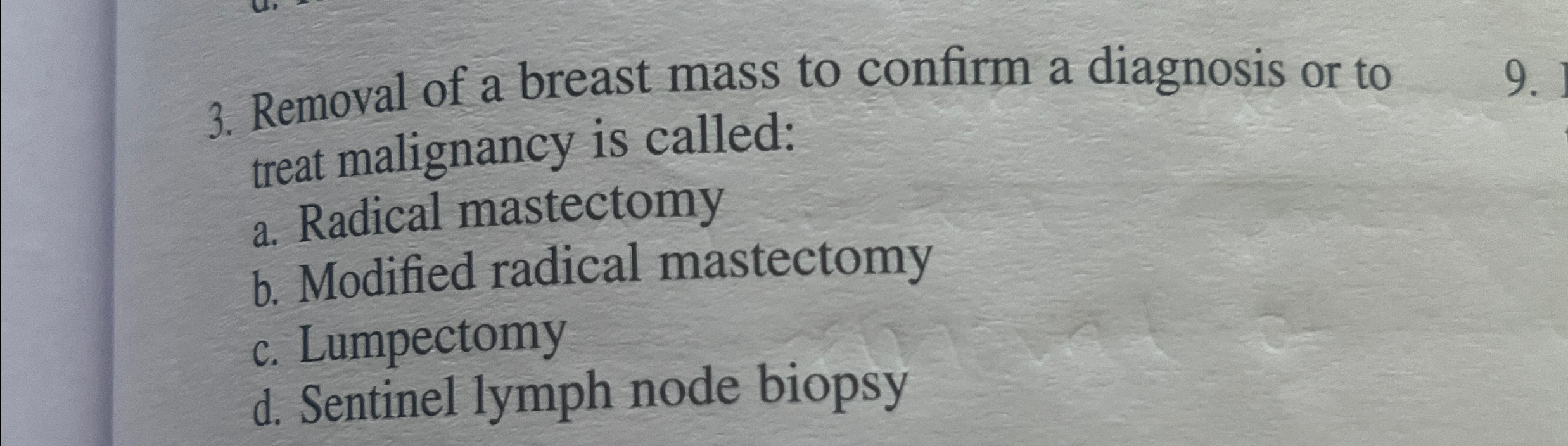 Solved Removal of a breast mass to confirm a diagnosis or to | Chegg.com