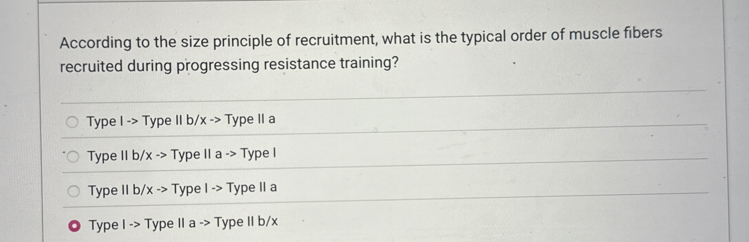 Solved According to the size principle of recruitment, what | Chegg.com