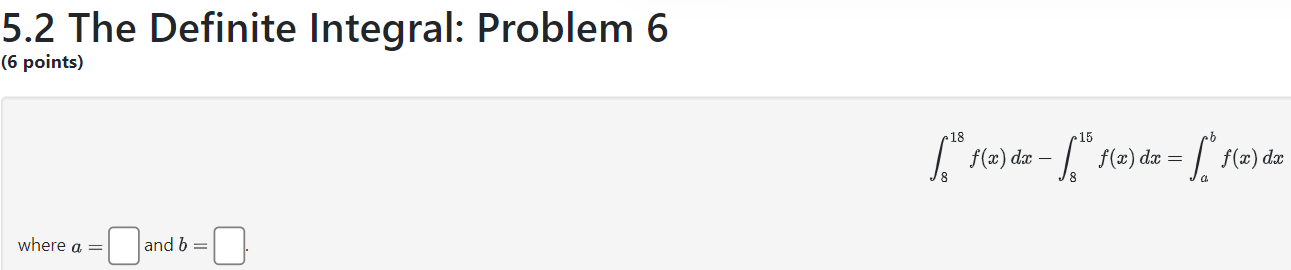 Solved 5.2 ﻿The Definite Integral: Problem 6(6 | Chegg.com