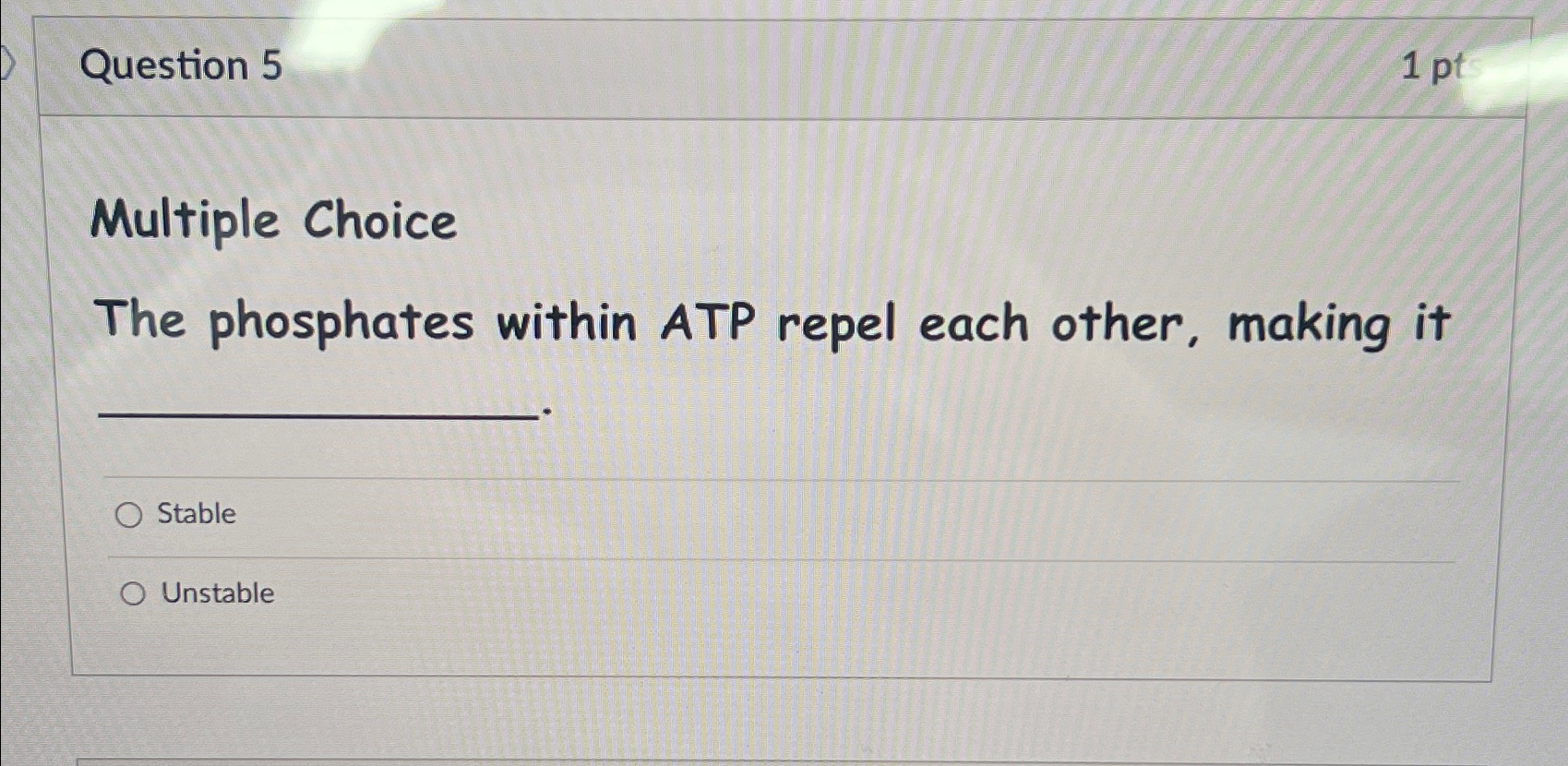 Solved Question 51ptMultiple ChoiceThe phosphates within ATP | Chegg.com