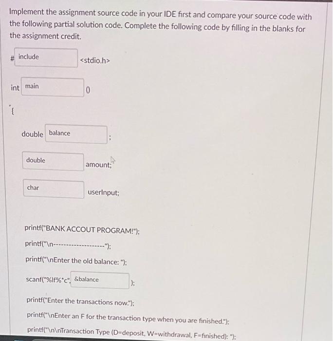 Solved Implement the assignment source code in your IDE | Chegg.com