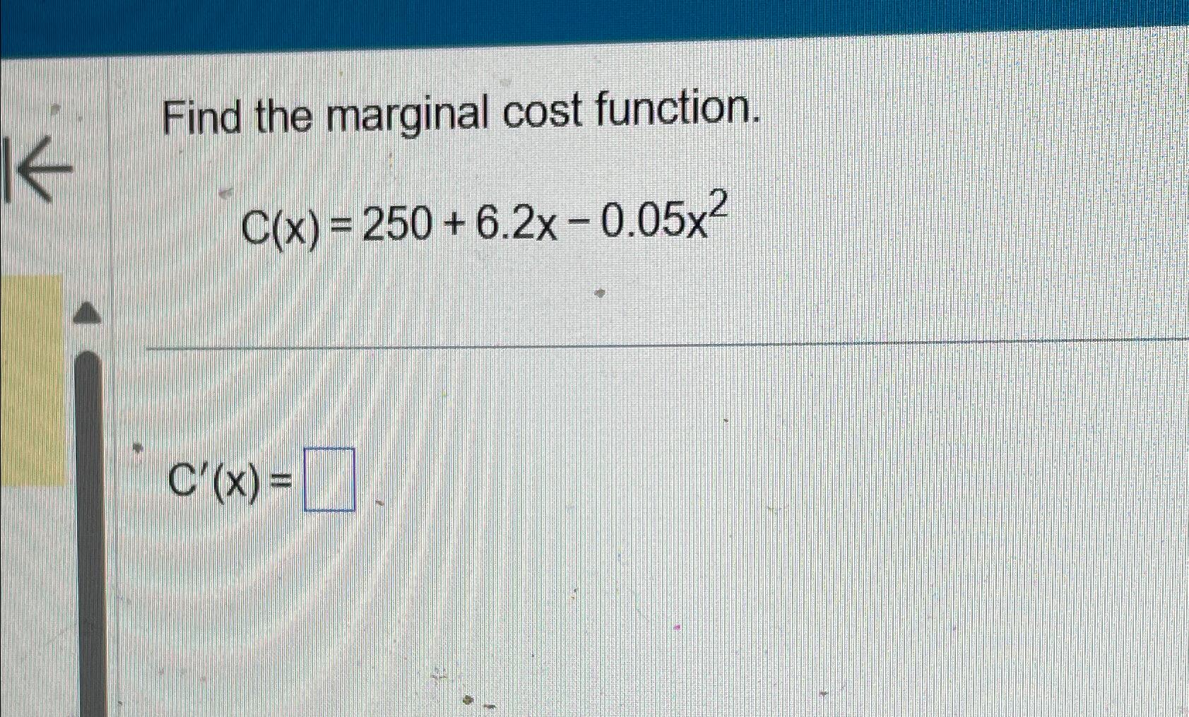 Solved Find the marginal cost | Chegg.com