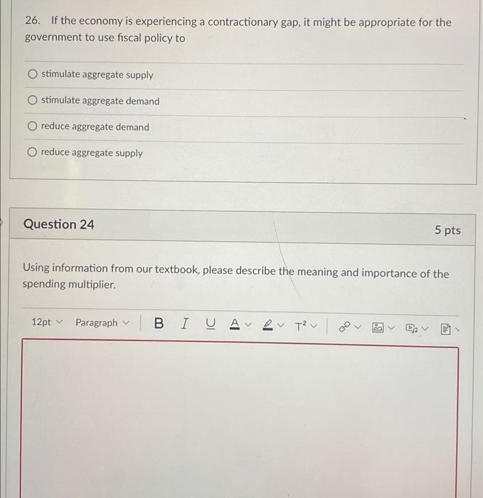 Solved 26. If the economy is experiencing a contractionary | Chegg.com