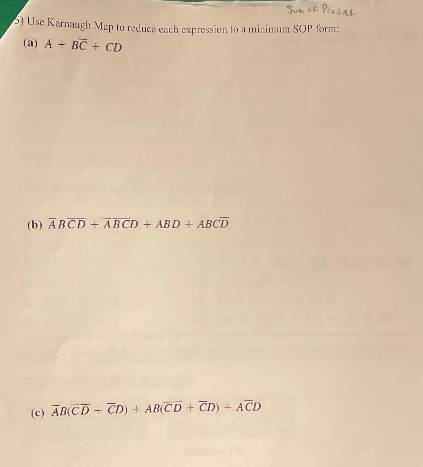 Solved Sum of ProductUse Karnaugh Map to reduce each | Chegg.com
