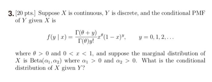 Solved 3. [20 pts.] Suppose X is continuous, Y is discrete, | Chegg.com