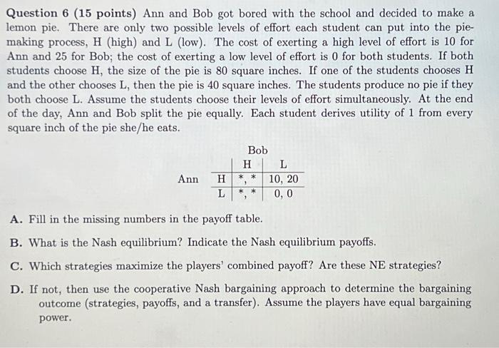 Solved Question 6 (15 points) Ann and Bob got bored with the | Chegg.com