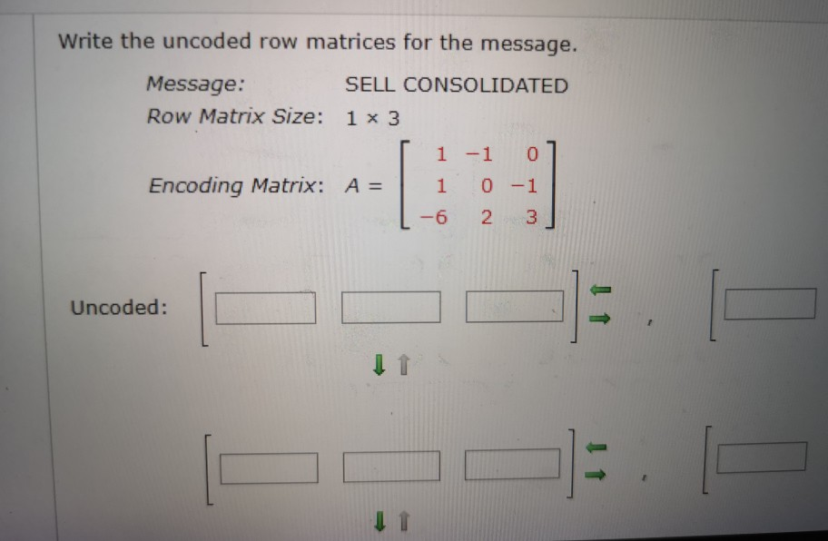 Solved Write The Uncoded Row Matrices For The Message 5948