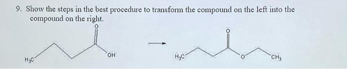 Solved 9. Show the steps in the best procedure to transform | Chegg.com