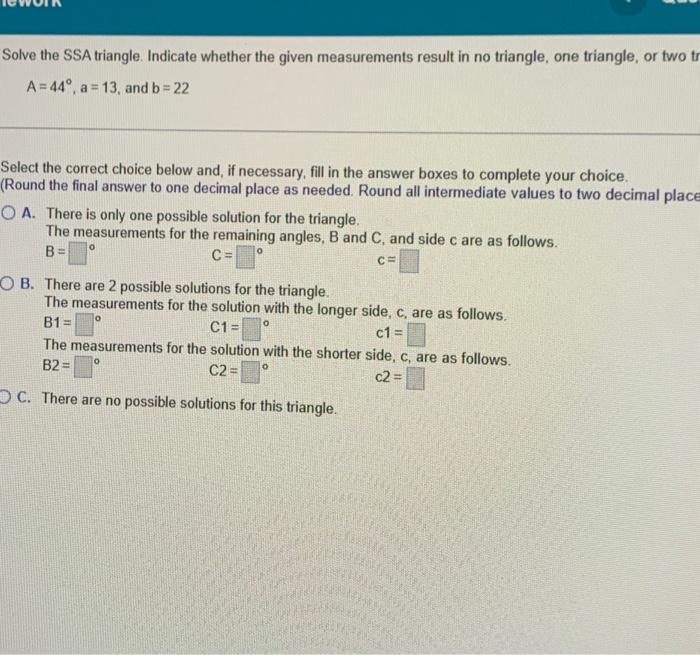 Solved Solve the SSA triangle. Indicate whether the given | Chegg.com