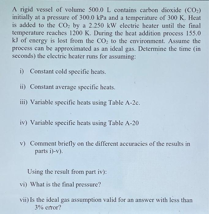 Solved A rigid vessel of volume 500.0 L contains carbon | Chegg.com