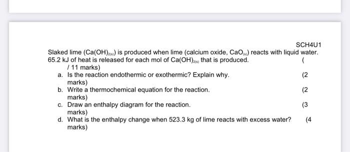 Solved SCH4∪1 Slaked lime (Ca(OH)2(s)) is produced when lime | Chegg.com