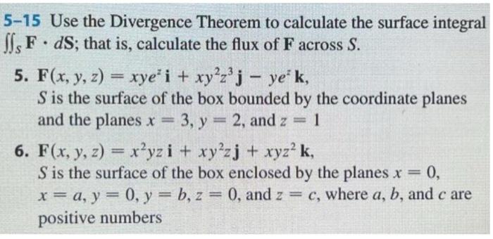 Solved 5-15 Use the Divergence Theorem to calculate the | Chegg.com