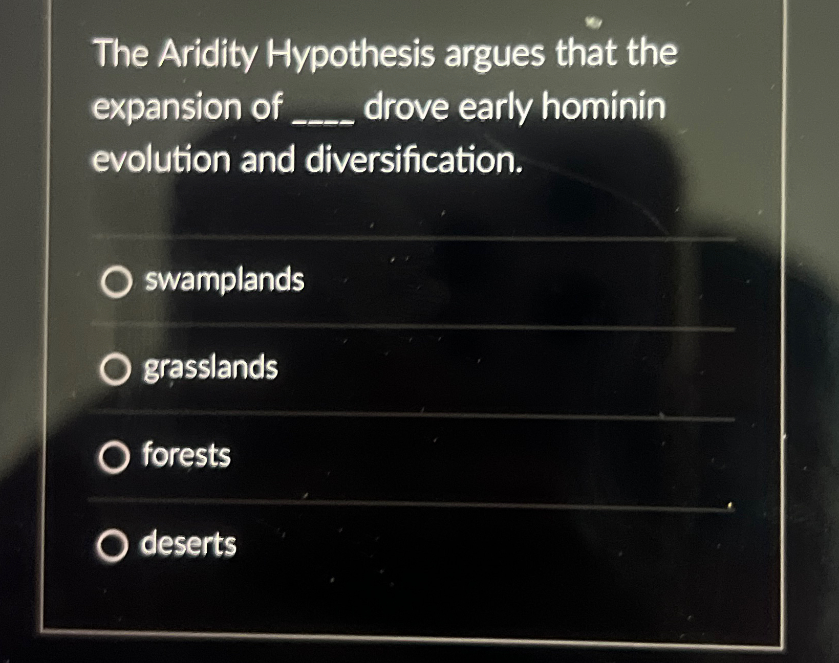 The Aridity Hypothesis argues that the expansion of | Chegg.com