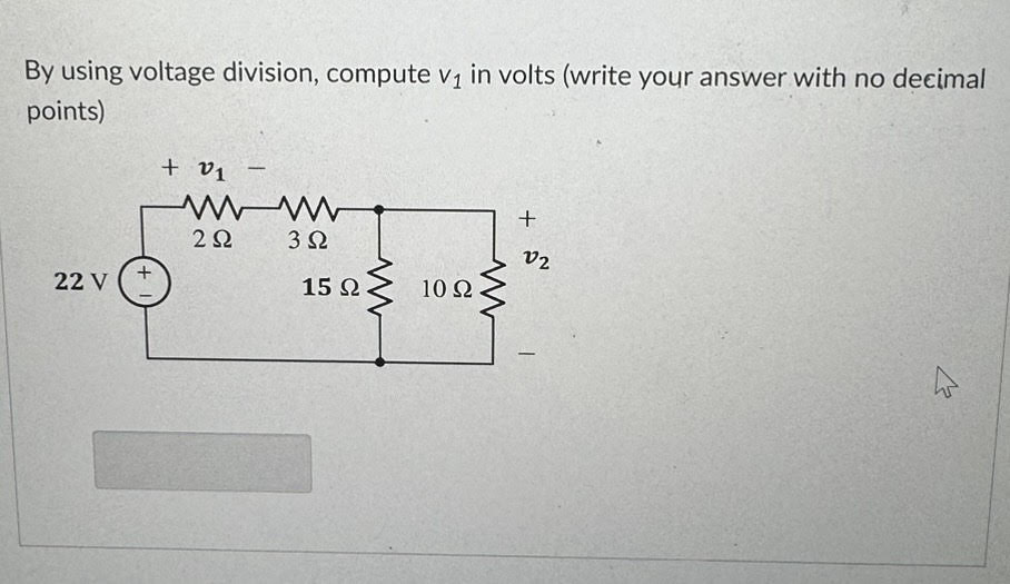 Solved By using voltage division, compute v1 ﻿in volts | Chegg.com