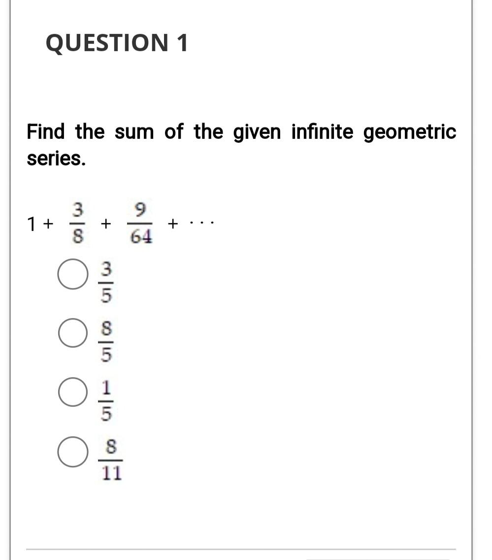 Solved QUESTION 1 Find the sum of the given infinite | Chegg.com