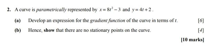 Solved 2. A curve is parametrically represented by x = 872 – | Chegg.com