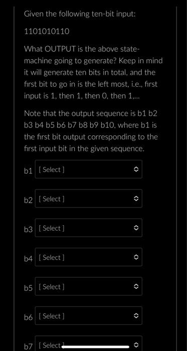 Solved Given the following ten-bit input: 1101010110 What | Chegg.com
