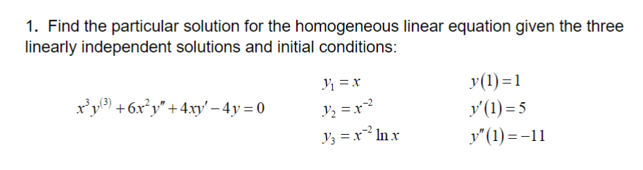 Solved Find the particular solution for the homogeneous | Chegg.com