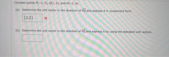 Solved Consider points P(-1, 2), Q(1, 7), and R(-4,9). (a) | Chegg.com