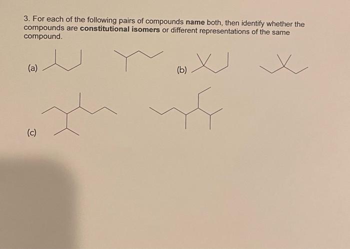 Solved 3. For each of the following pairs of compounds name | Chegg.com