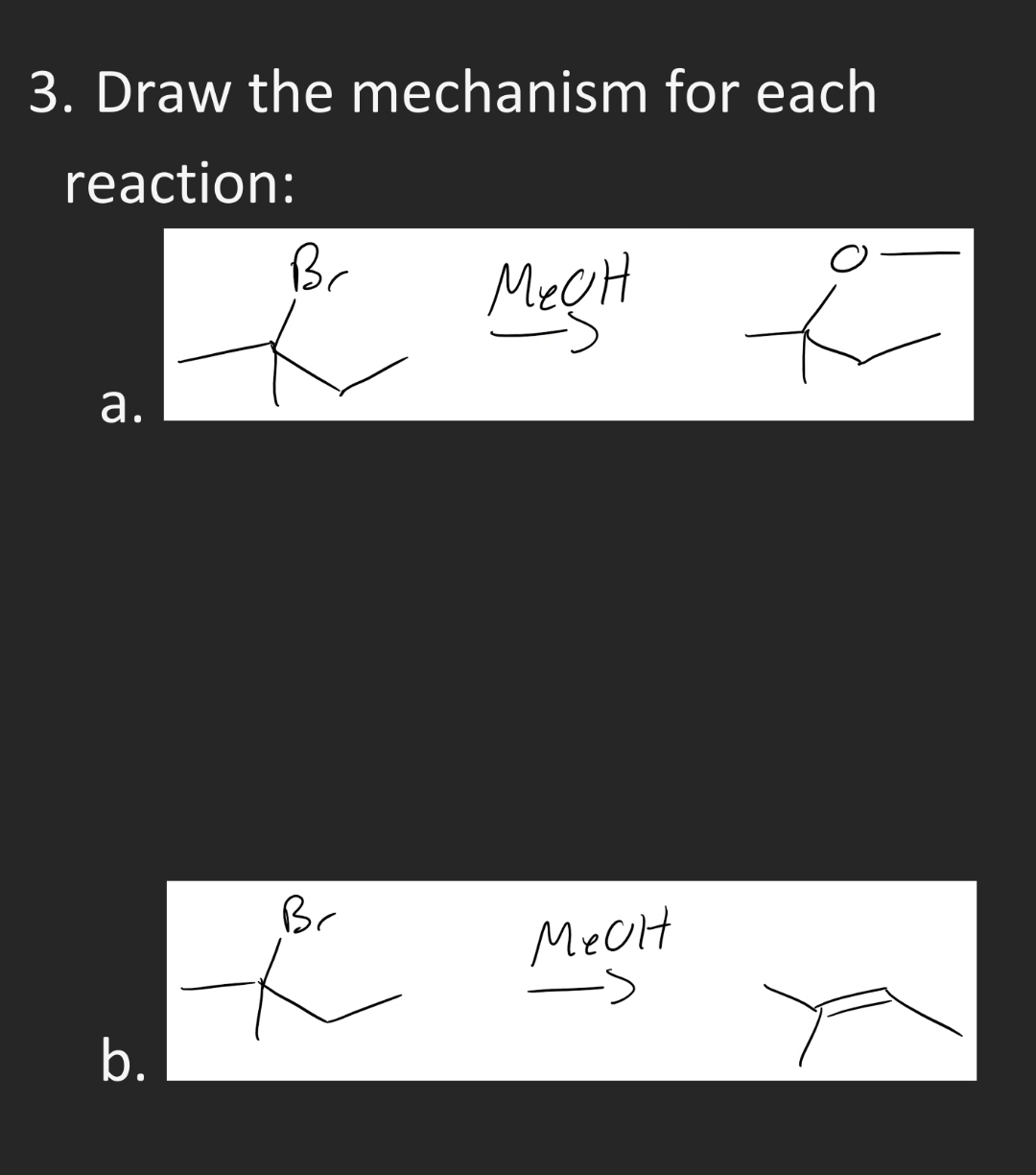 Solved Draw the mechanism for each reaction:a.→MeOH | Chegg.com