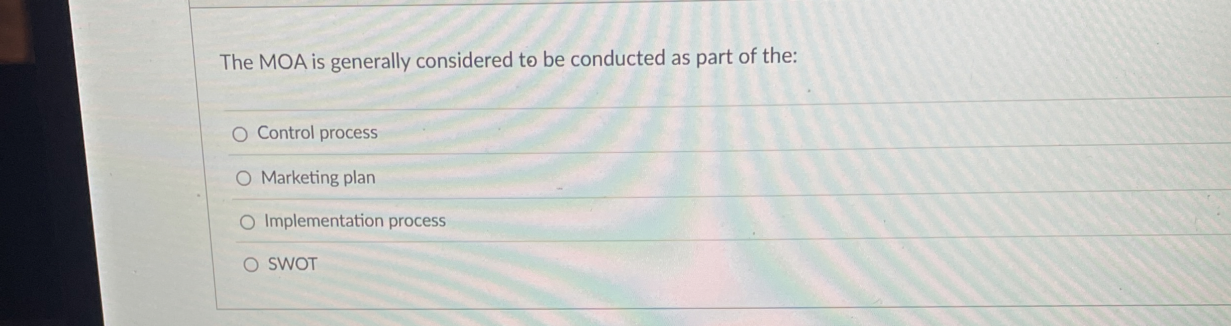 Solved The MOA is generally considered to be conducted as | Chegg.com