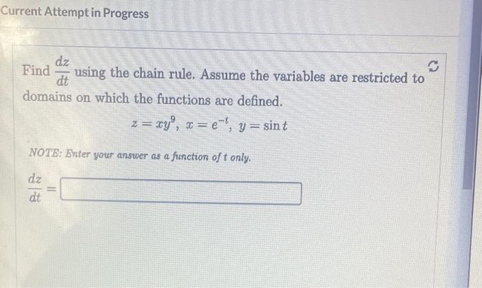 Solved Find dtdz using the chain rule. Assume the variables | Chegg.com