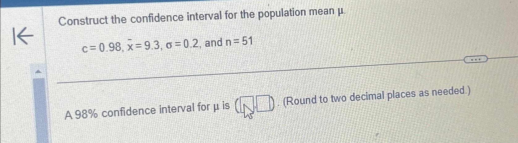 Solved Construct the confidence interval for the population | Chegg.com