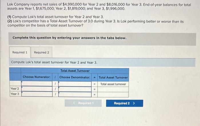 Solved Lok Company reports net sales of $4,990,000 for Year | Chegg.com