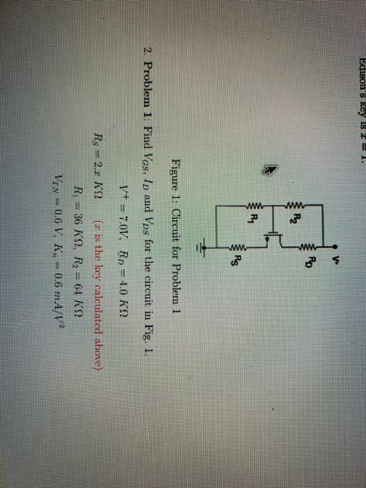 Solved Edison's key is 1. w Figure 1: Circuit for Problem 1 | Chegg.com