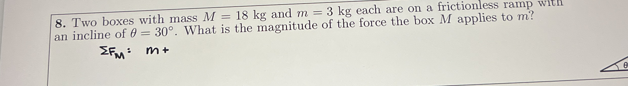 Solved Two boxes with mass M=18kg ﻿and m=3kg ﻿each are on a | Chegg.com