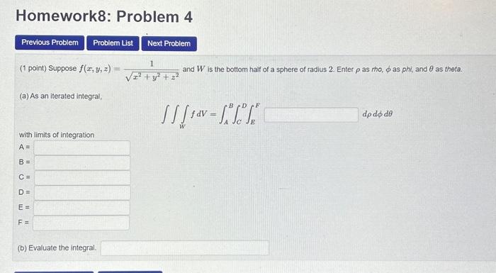 Solved (1 point) Suppose f(x,y,z)=x2+y2+z21 and W is the | Chegg.com