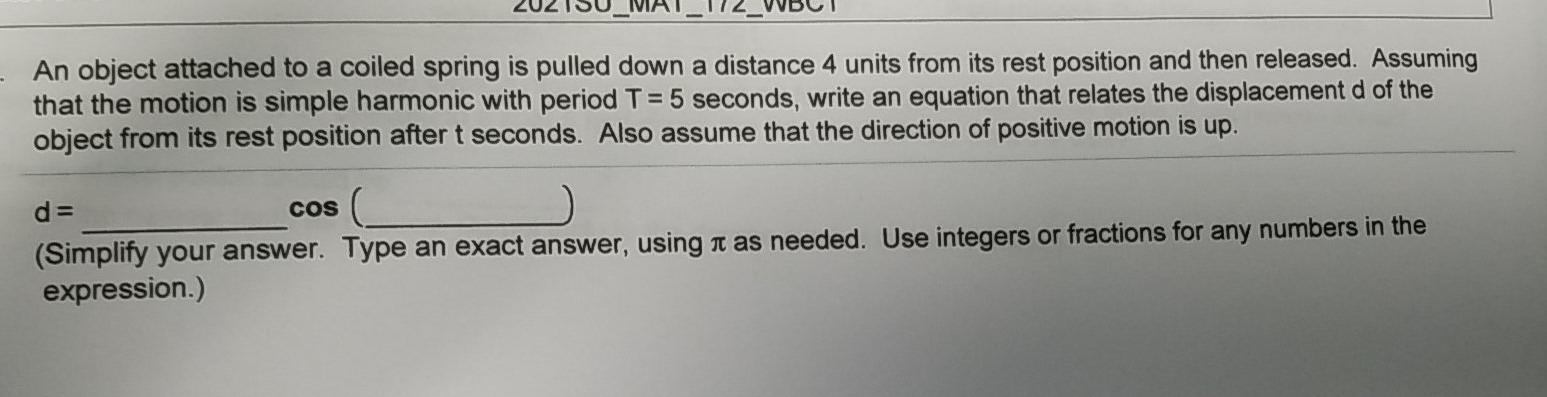 Solved - An object attached to a coiled spring is pulled | Chegg.com