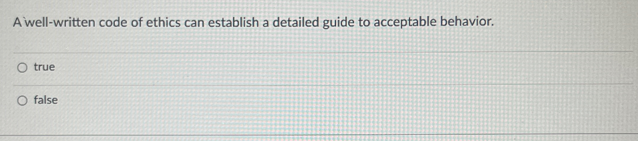 Solved A well-written code of ethics can establish a | Chegg.com