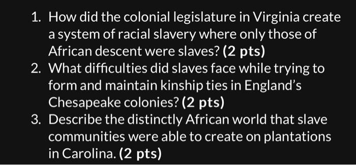 1. How did the colonial legislature in Virginia | Chegg.com