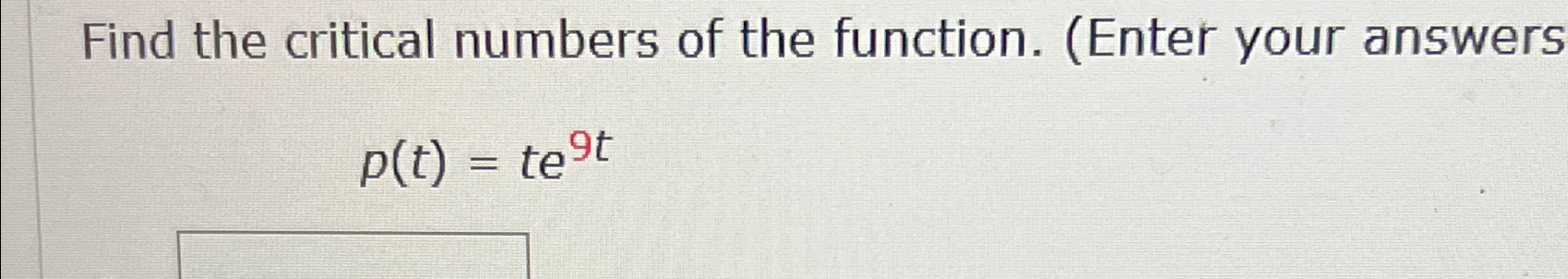 Solved Find the critical numbers of the function. (Enter | Chegg.com