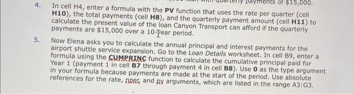 Solved 4. In cell H4, enter a formula with the PV function | Chegg.com