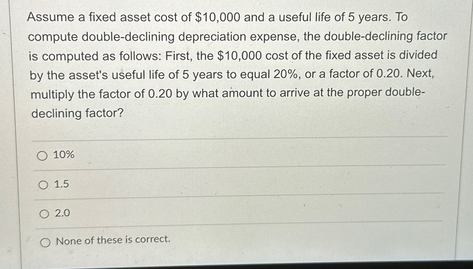 Solved Assume a fixed asset cost of $10,000 ﻿and a useful | Chegg.com