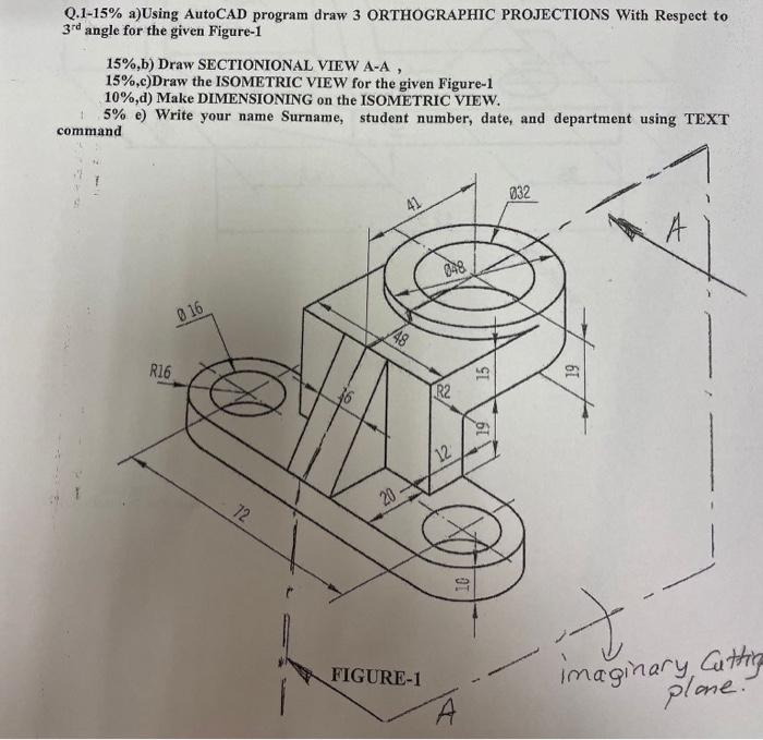 Solved Q.1-15\% a)Using AutoCAD program draw 3 ORTHOGRAPHIC | Chegg.com