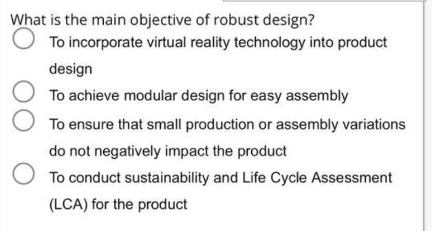 Solved What is the main objective of robust design?To | Chegg.com