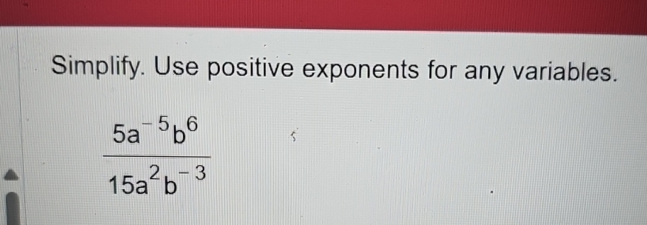 Solved Simplify. Use positive exponents for any | Chegg.com