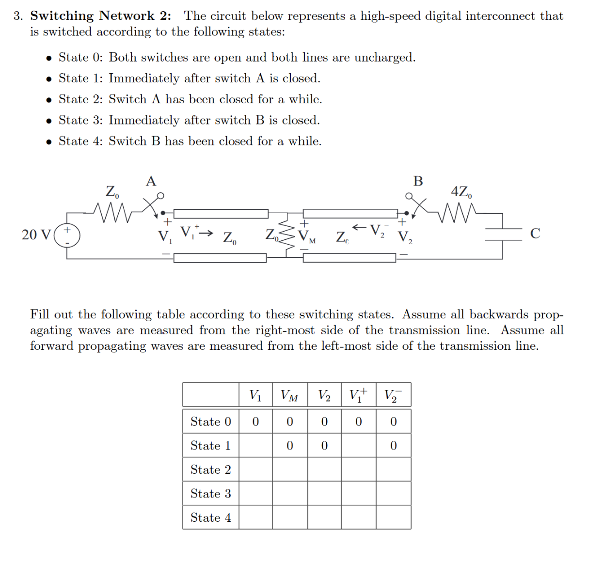 Solved 3. ﻿Switching Network 2: The circuit below represents | Chegg.com