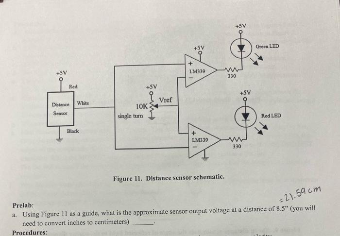 Figure 11. Distance sensor schematic. Prelab: a. | Chegg.com