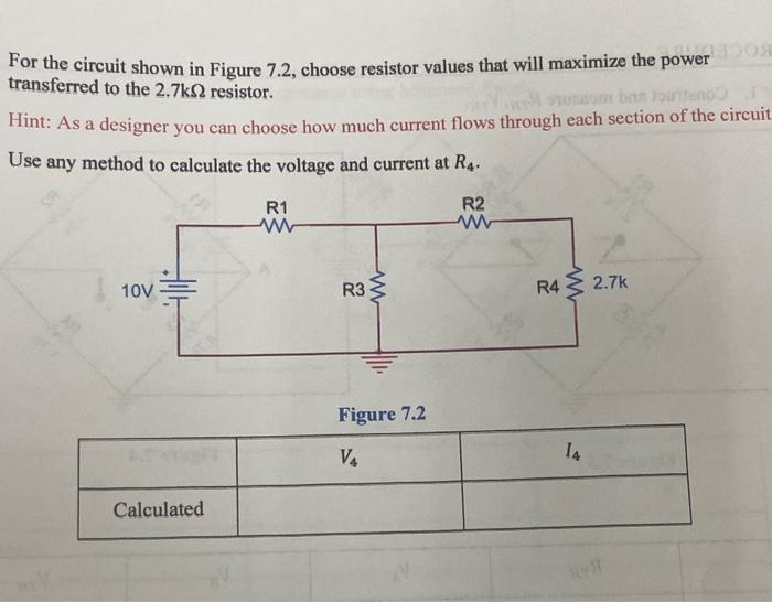 Solved For the circuit shown in Figure 7.2, choose resistor | Chegg.com