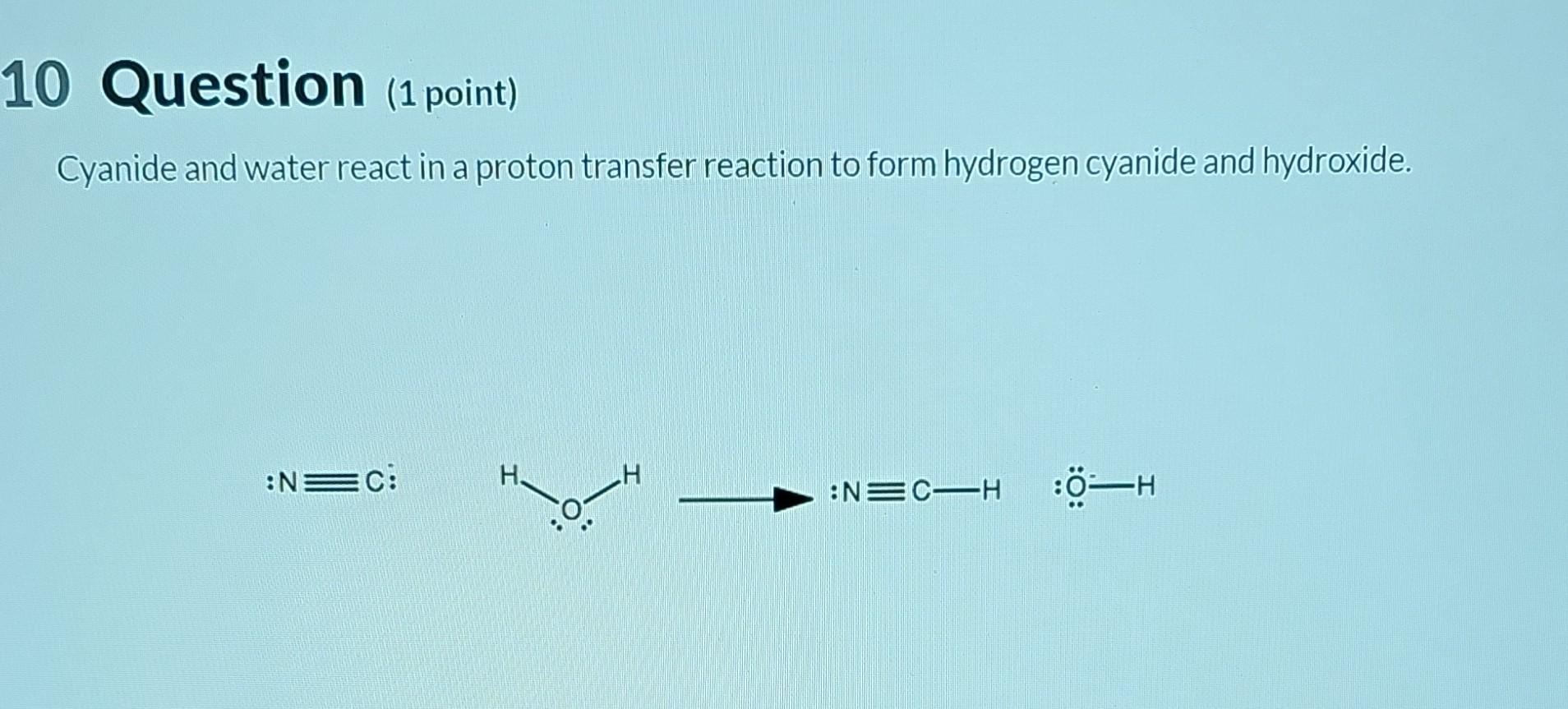 Solved Cyanide and water react in a proton transfer reaction | Chegg.com