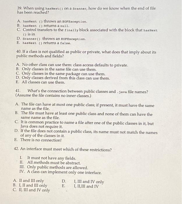 Solved 39. When using hasNext () on a scanner, how do we | Chegg.com