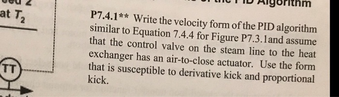 Solved uz at T P7.4.1** Write the velocity form of the PID | Chegg.com