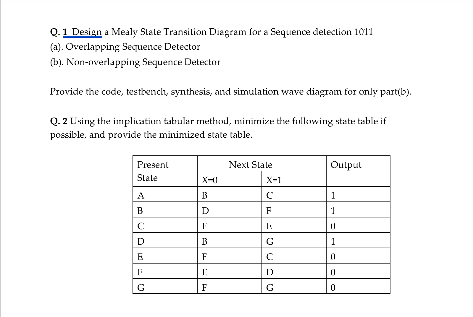 Solved Q. 1 ﻿Design a Mealy State Transition Diagram for a | Chegg.com