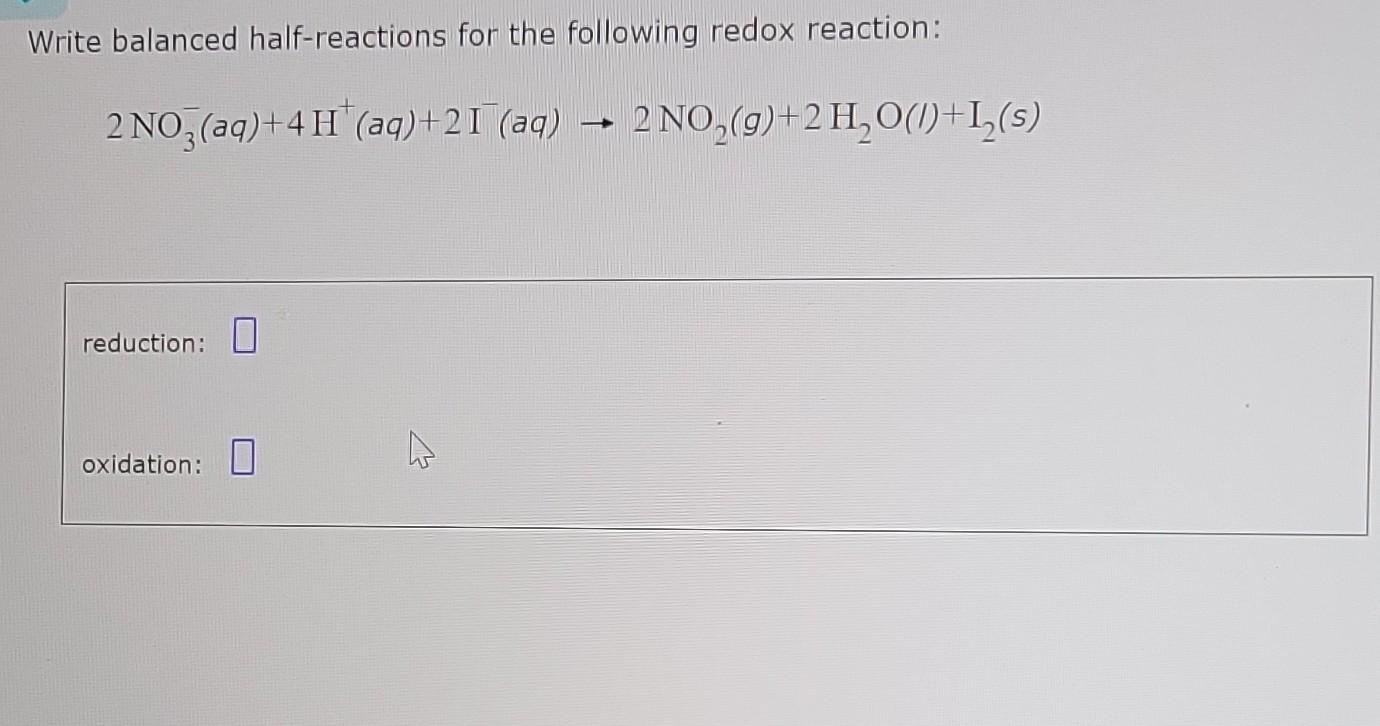 Write balanced half-reactions for the following redox | Chegg.com