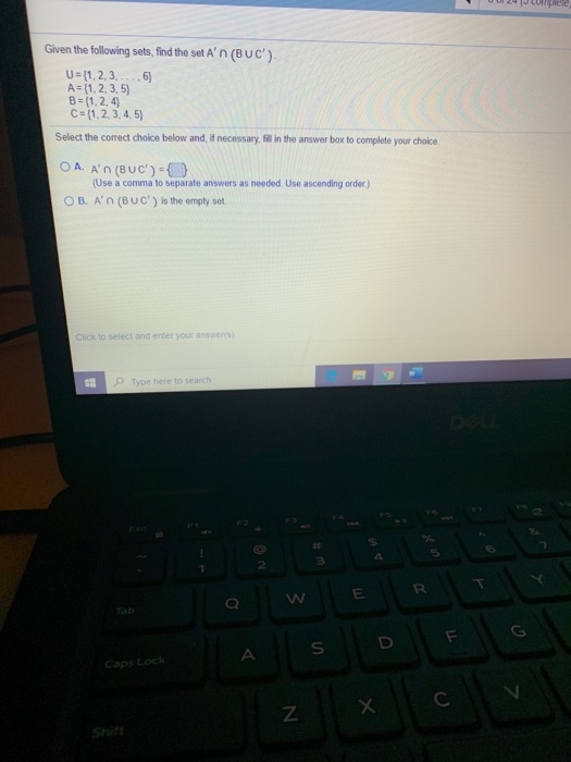 Solved Copiele Given the following sets, find the set A' n | Chegg.com